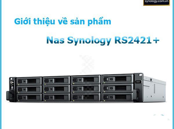 Giới thiệu về sản phẩm NAS Synology RackStation RS2421+ - Vietcorp ICT Blog