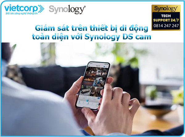 Giám sát trên thiết bị di động toàn diện với Synology DS cam - Vietcorp ...