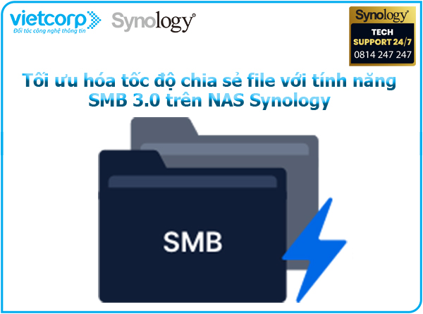 Tối ưu hóa tốc độ chia sẻ file với tính năng SMB 3.0 trên NAS Synology ...