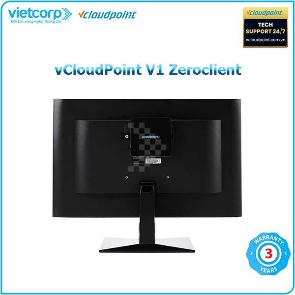 vCloudPoint V1 Zeroclient - Vietcorp ICT