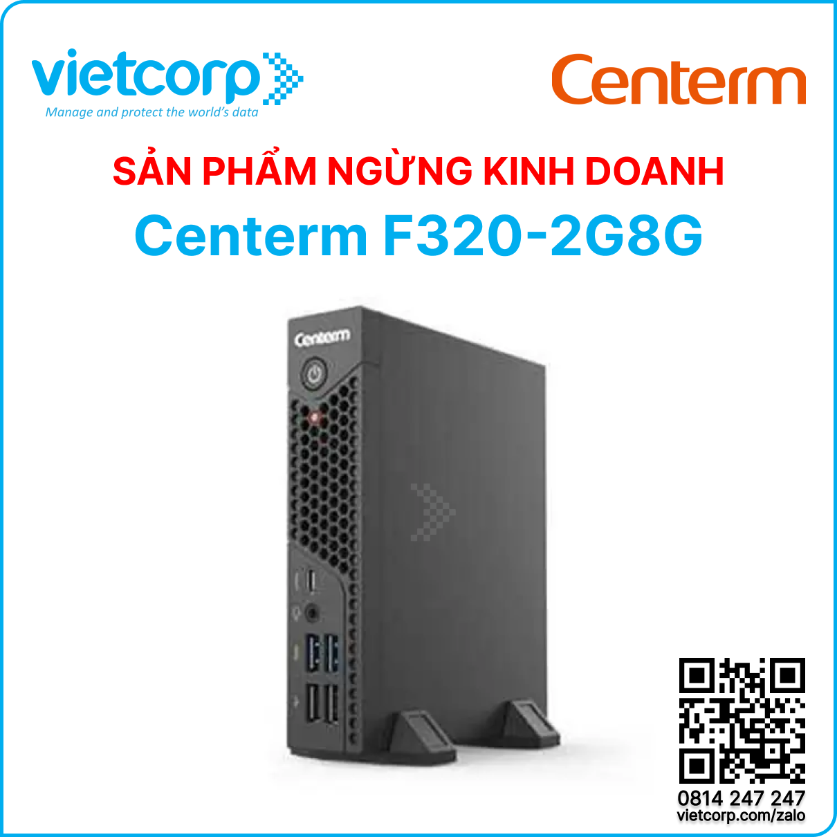 Centerm F320-2G8G - Vietcorp ICT