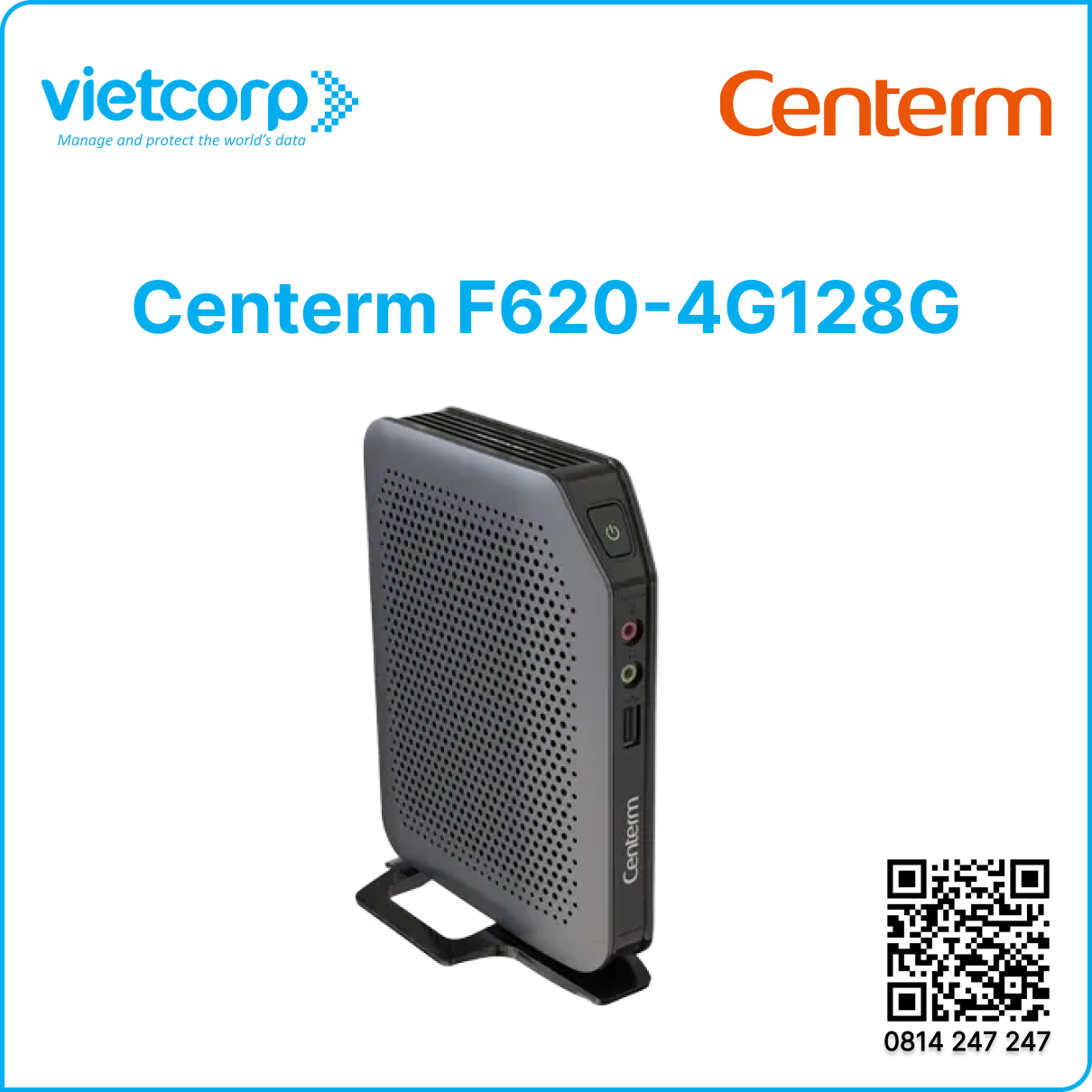 Centerm F620-4G128G - Vietcorp ICT